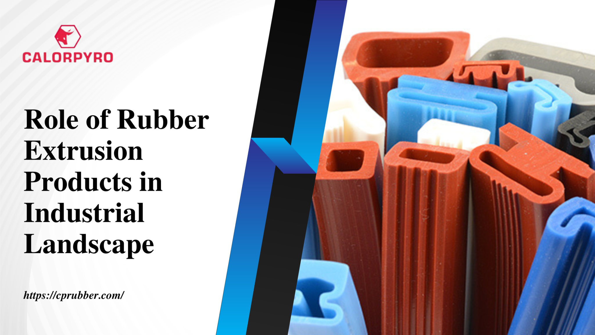 Role of Rubber Extrusion Products in Industrial Landscape